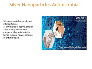 Silver Nanoparticles Antimicrobial | PPTX