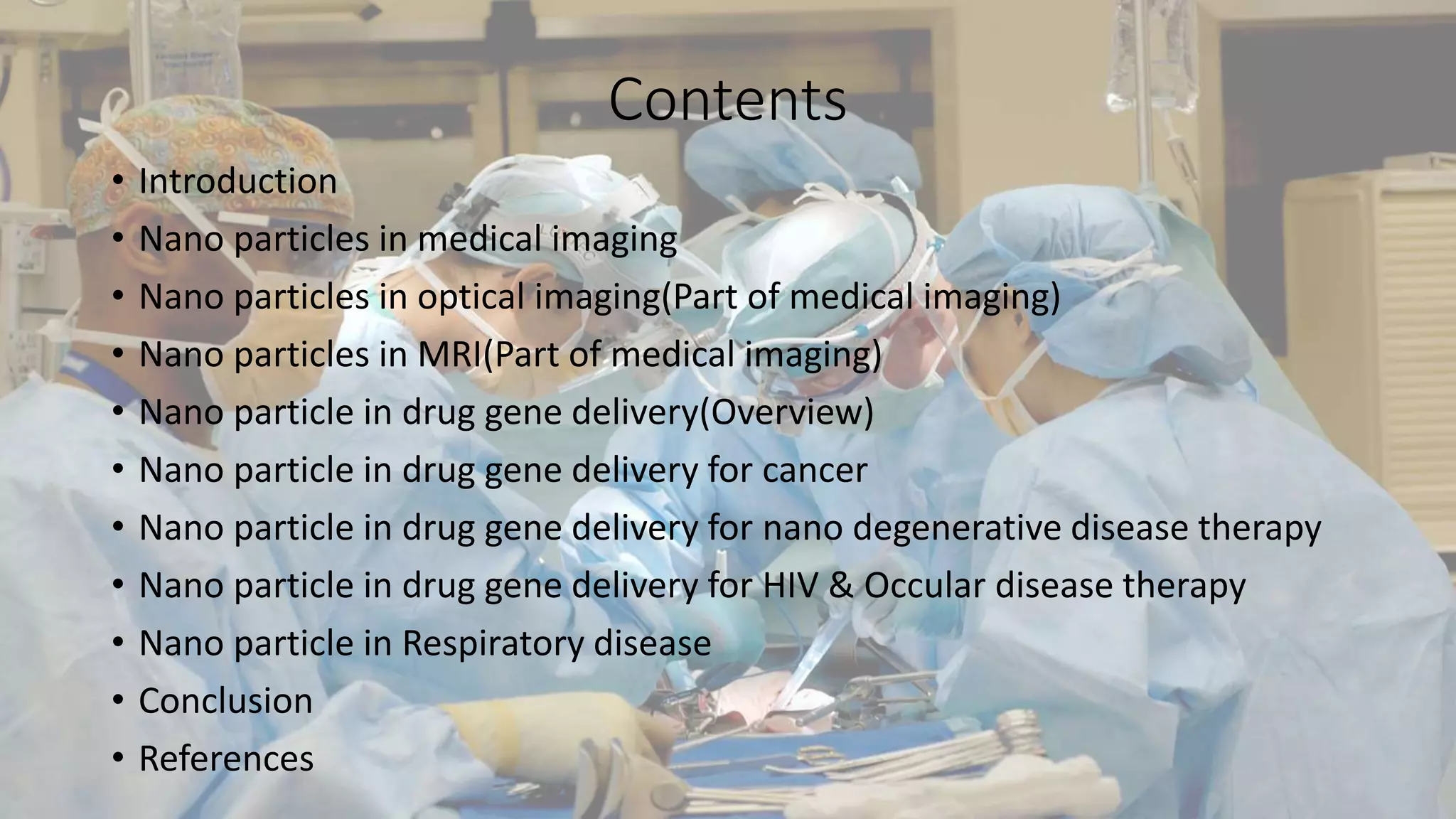 Use of nanotechnology in medical science (pros and cons) | PPTX