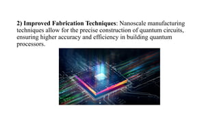 Nanotechnologies in the Field of Quantum Computing.pptx