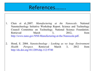 Nanotechnology: Basic introduction to the nanotechnology. | PPT