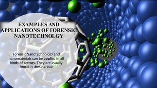 Forensic Nanotechnology | PPTX