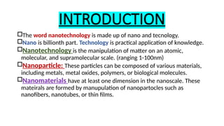 NANOTECHNOLOGY-final.pptx basi introduction | PPTX