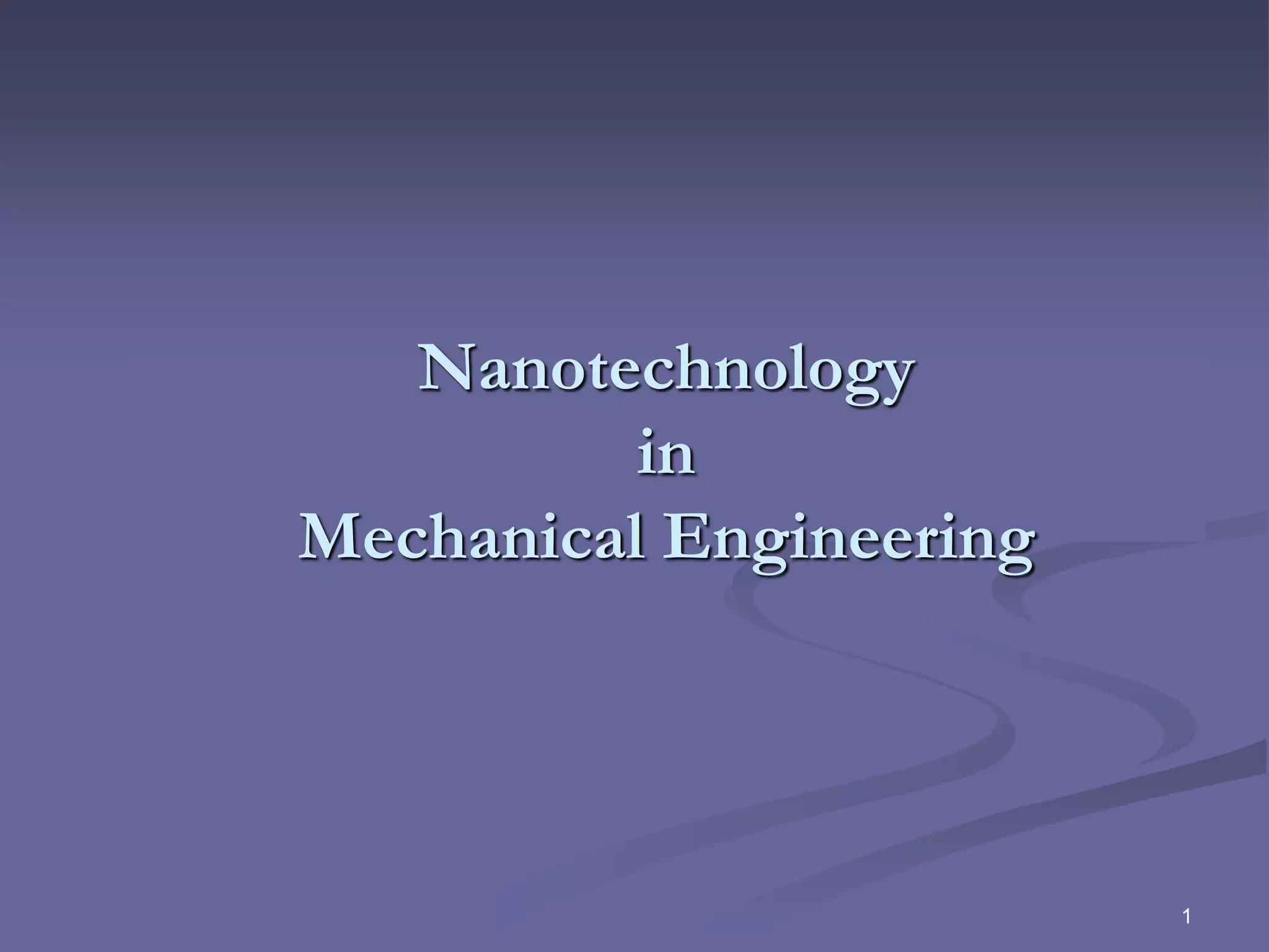 nanotechnology-in-mechanical-engineering.ppt