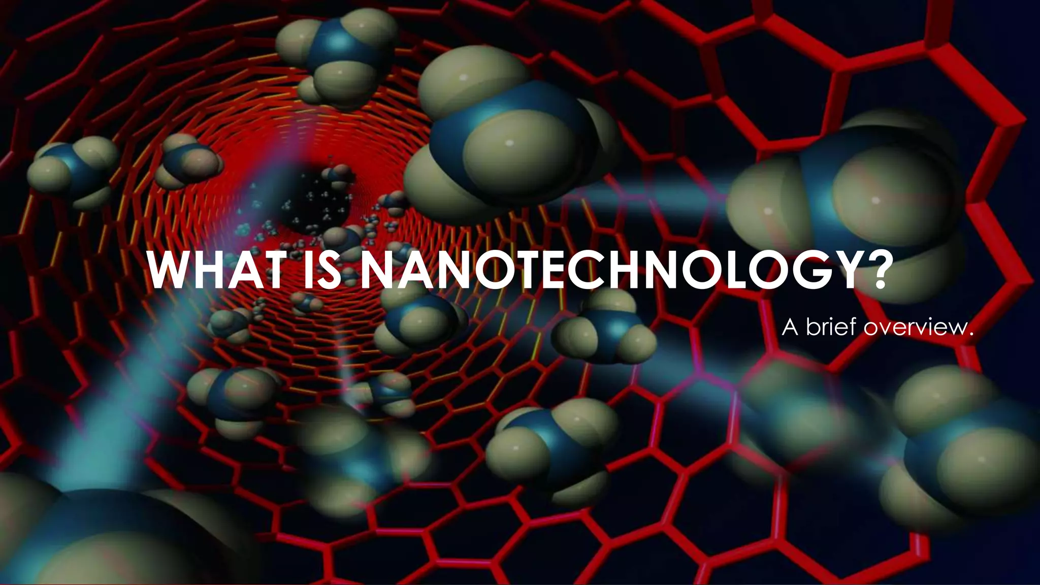 Nanotechnology ppt | PPTX