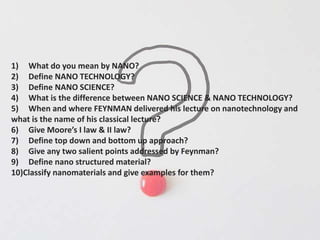 Nanotechnology question bank part 1 | PPTX