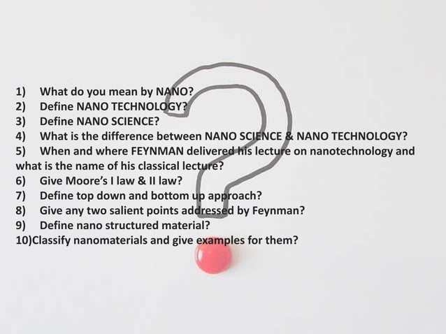 Nanotechnology question bank part 1 | PPTX