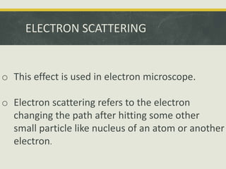 electron scattering,SEM,TEM,tunnel effect and lenses | PPT