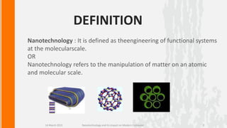 Nanotechnology and its impact on modern computer | PPTX