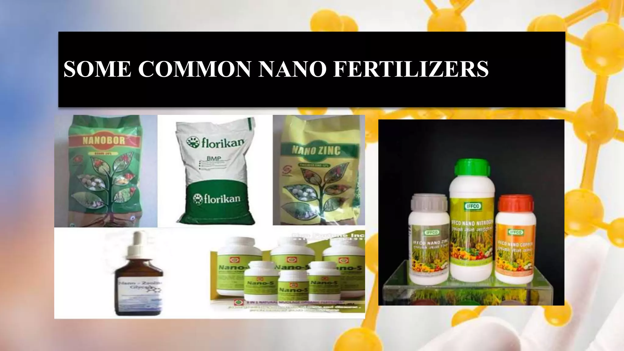 Nanotechnology and its use in agriculture | PPTX