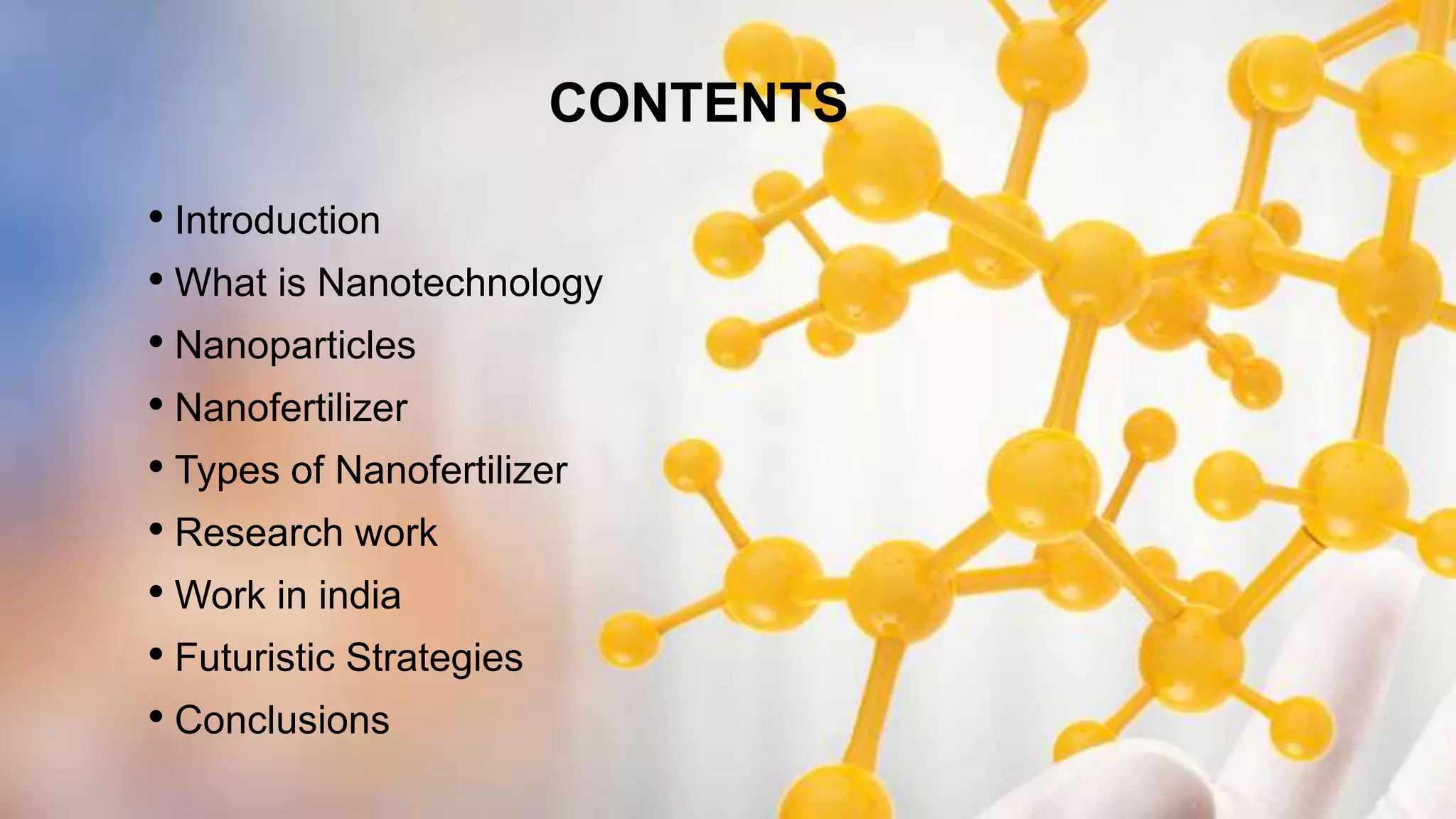 Nanotechnology and its use in agriculture | PPTX