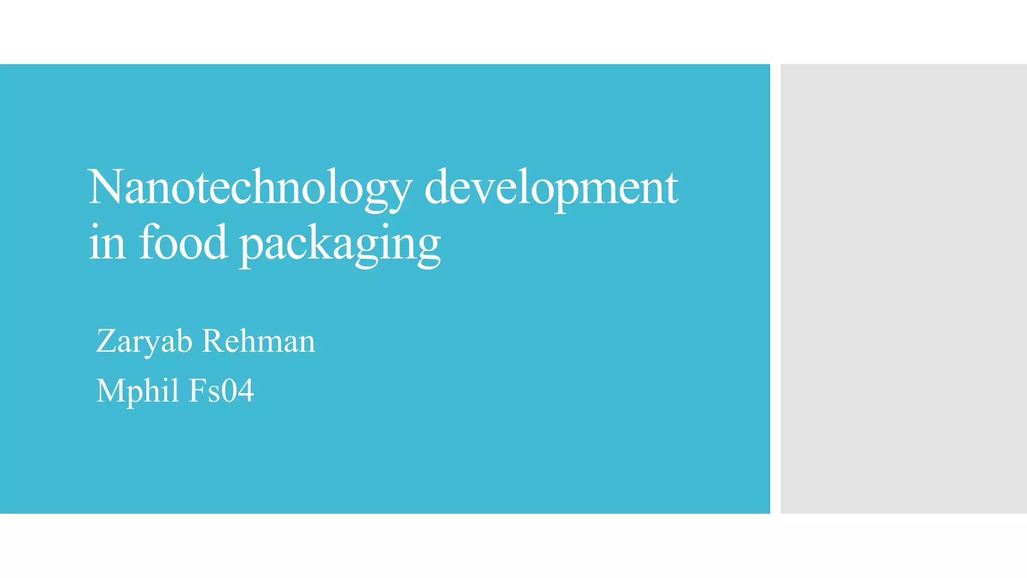 Nanotechnology development in food packaging.pptx