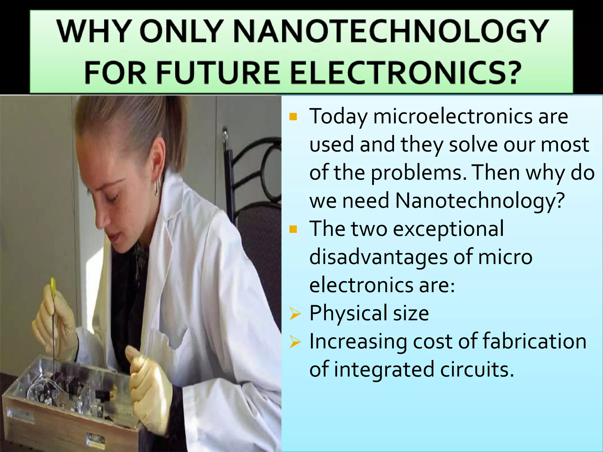 Nanotechnology for Future Electronics | PPTX