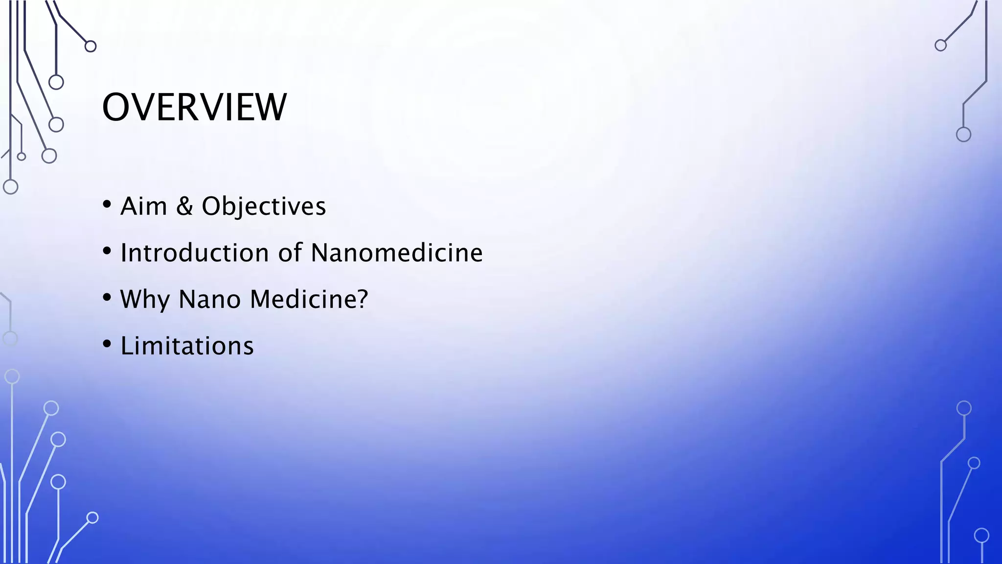 Nano technology for medicine | PPTX