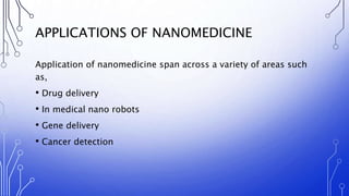 Nano technology for medicine | PPTX