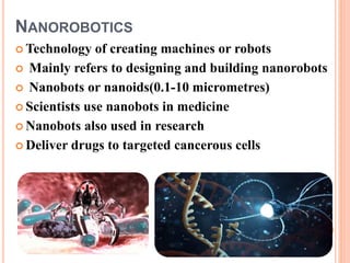 Nanotechnology ict ppt | PPTX