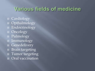 Nanotechnology in biological applications | PPTX