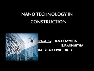 Nano technology in construction | PPTX