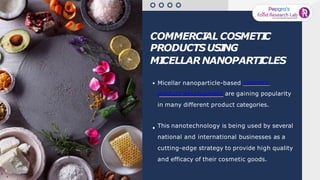 Cosmetic Product Development using Nano Technology - FoodResearchLab | PPTX