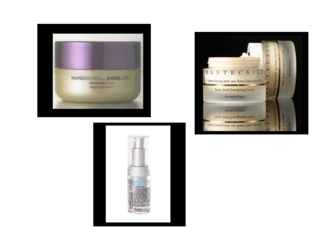 Nanotechnology in cosmetics | PPTX | Skin and Dermatology | Diseases ...