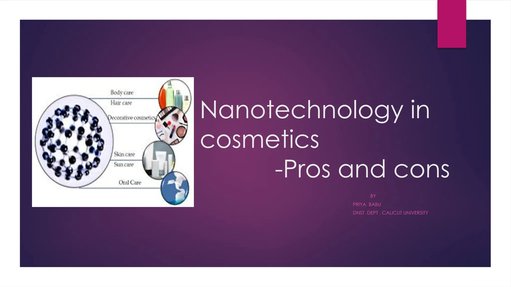 Nanotechnology in cosmetics its advantages and disadvantages.pptx