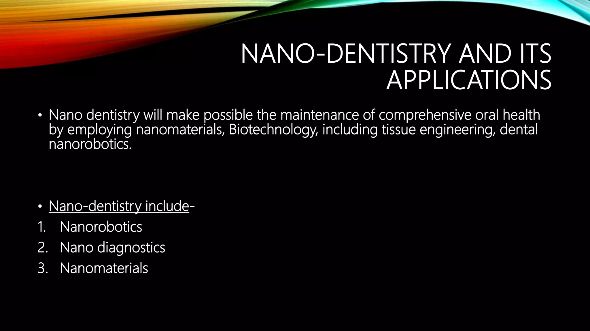 Nanotechnology in dentistry | PPTX