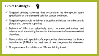 Nanotechnology in medicine | PPTX