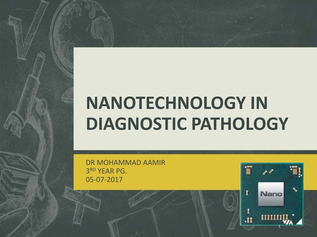 Nanotechnology in diagnostic Pathology | PPTX