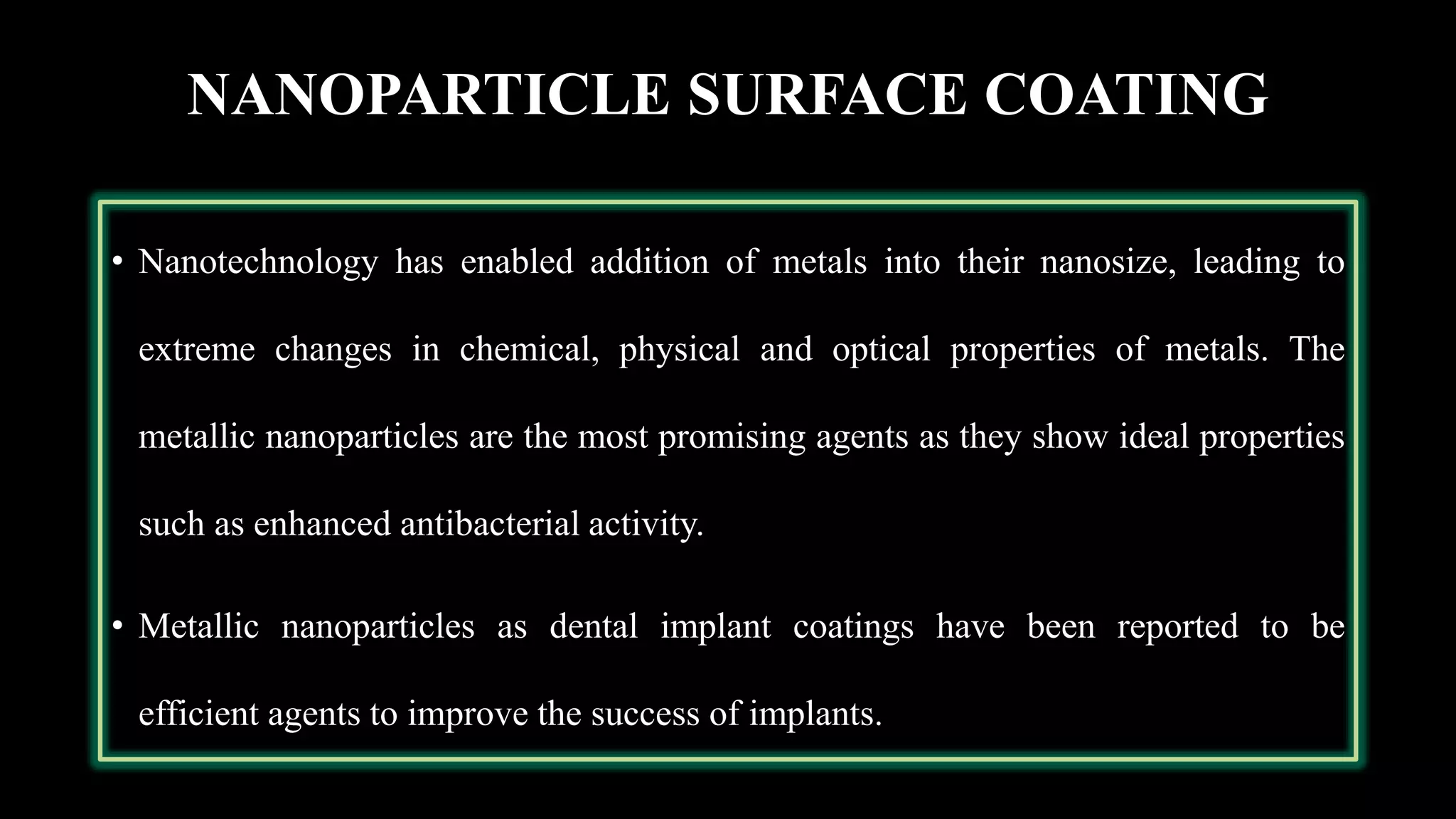 Nanotechnology in surface modification of implants | PPTX