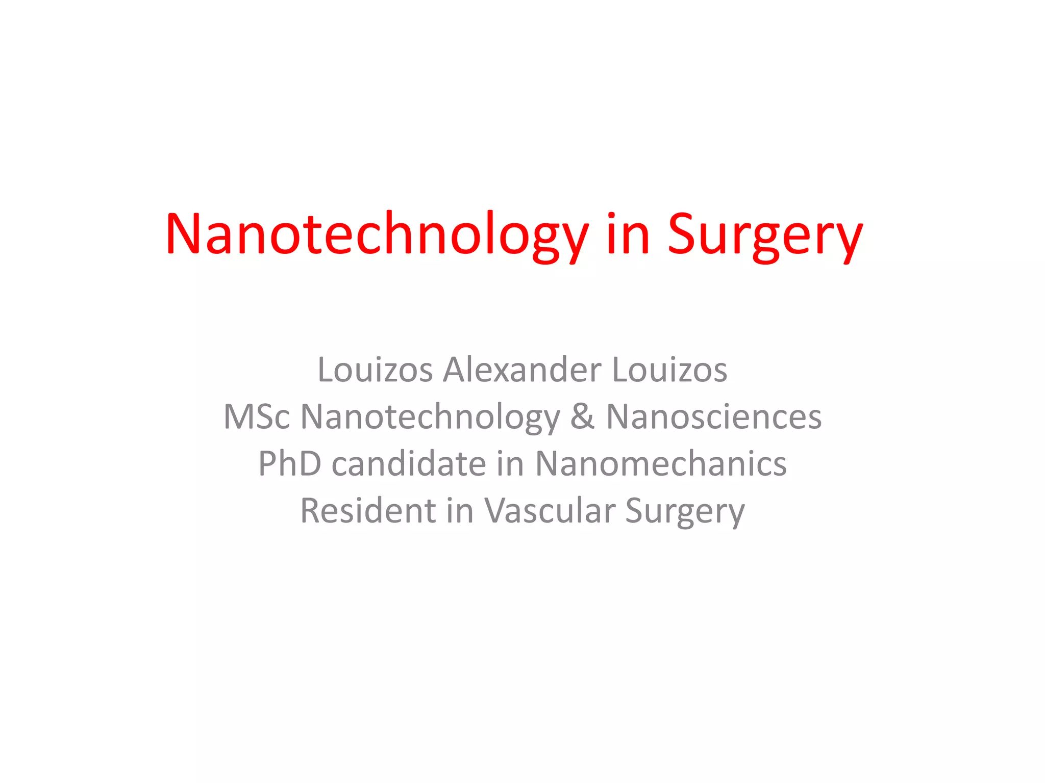 Nanotechnology in surgery | PPTX