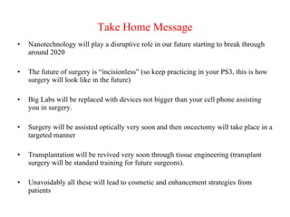 Nanotechnology in surgery | PPT