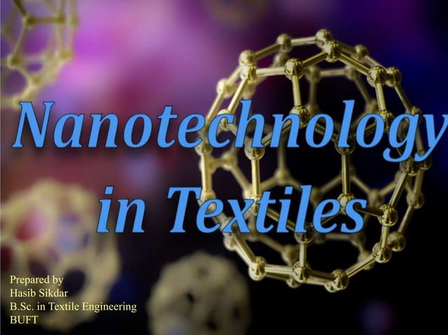 Nanotechnology in textiles | PPTX | Chemistry | Science