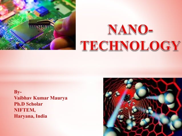 Nanotechnology | PPTX | Physics | Science