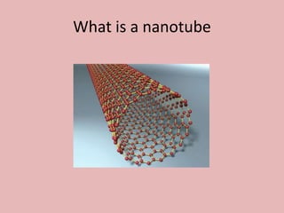 Nanotubes | PPTX