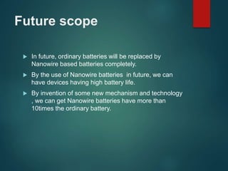 Nanowire battery | PPTX