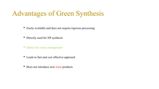Green Synthesis of Nanoparticles and their Characterization | PPTX