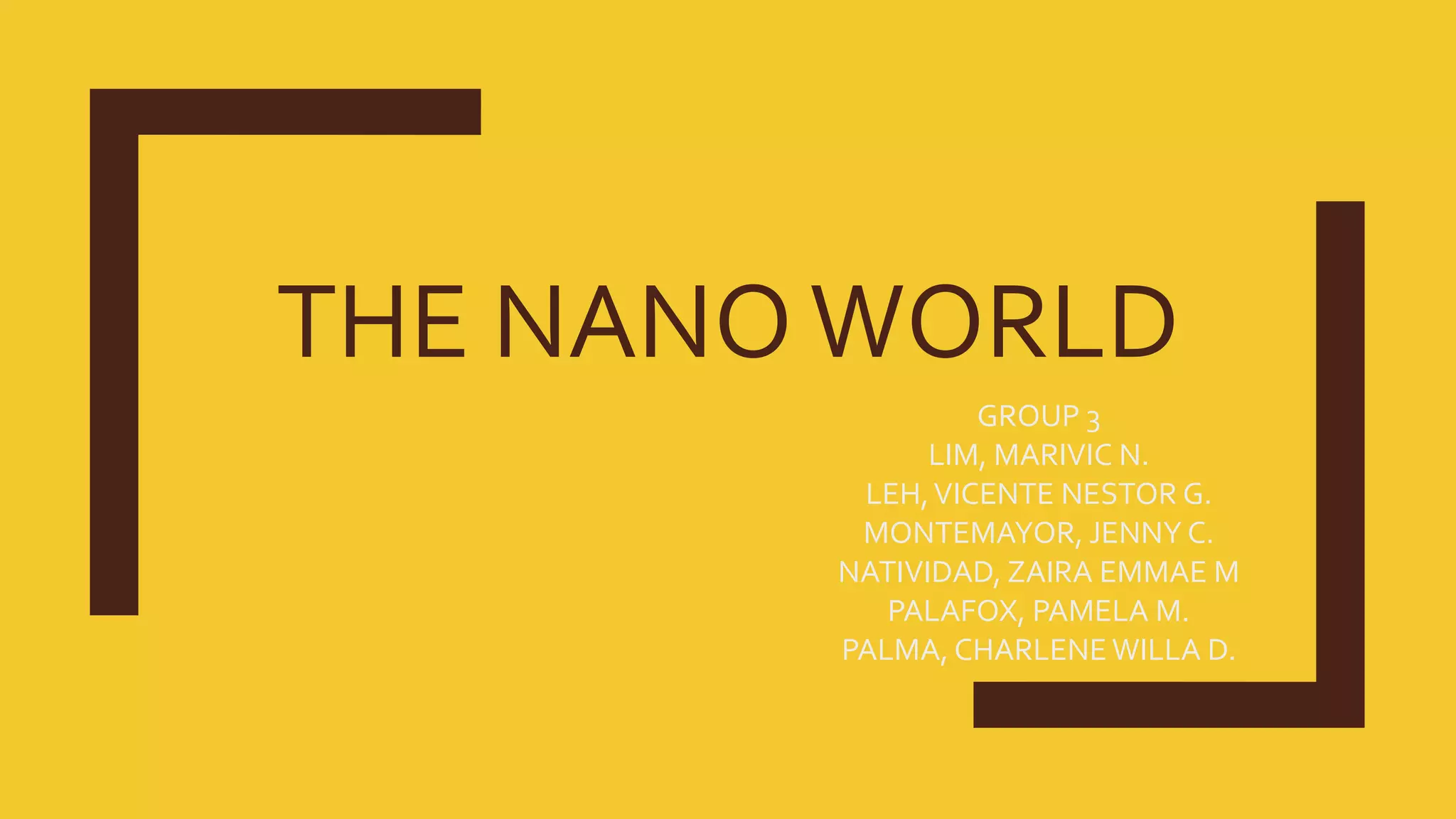Nano world group3 | PPTX