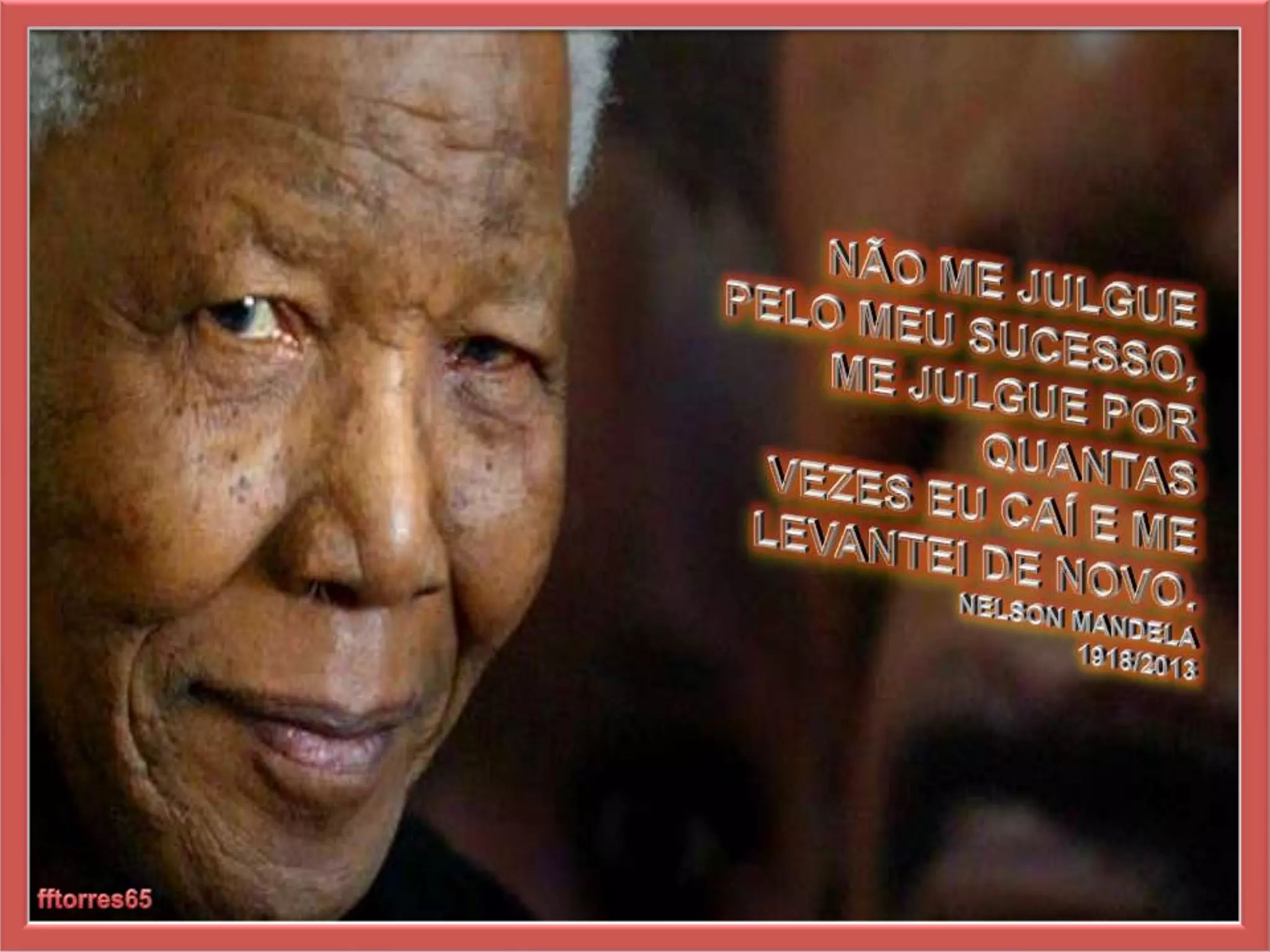Nao me julgue - NELSON MANDELA | PPTX