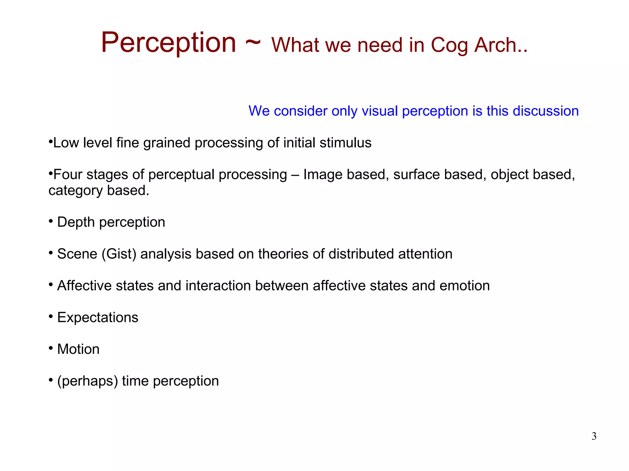 Cognitive Architectures Comparision based on perceptual processing | PPT