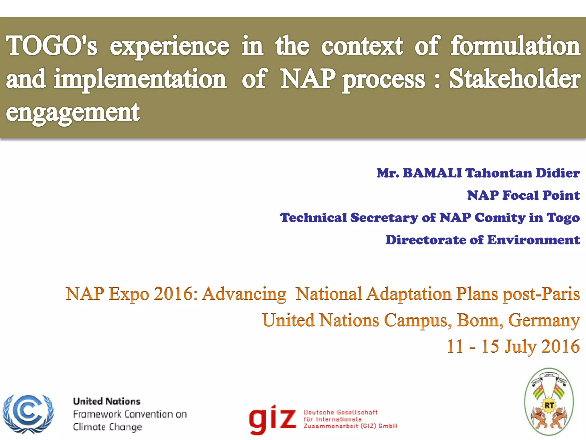 TOGO's experience in the context of formulation and implementation of ...