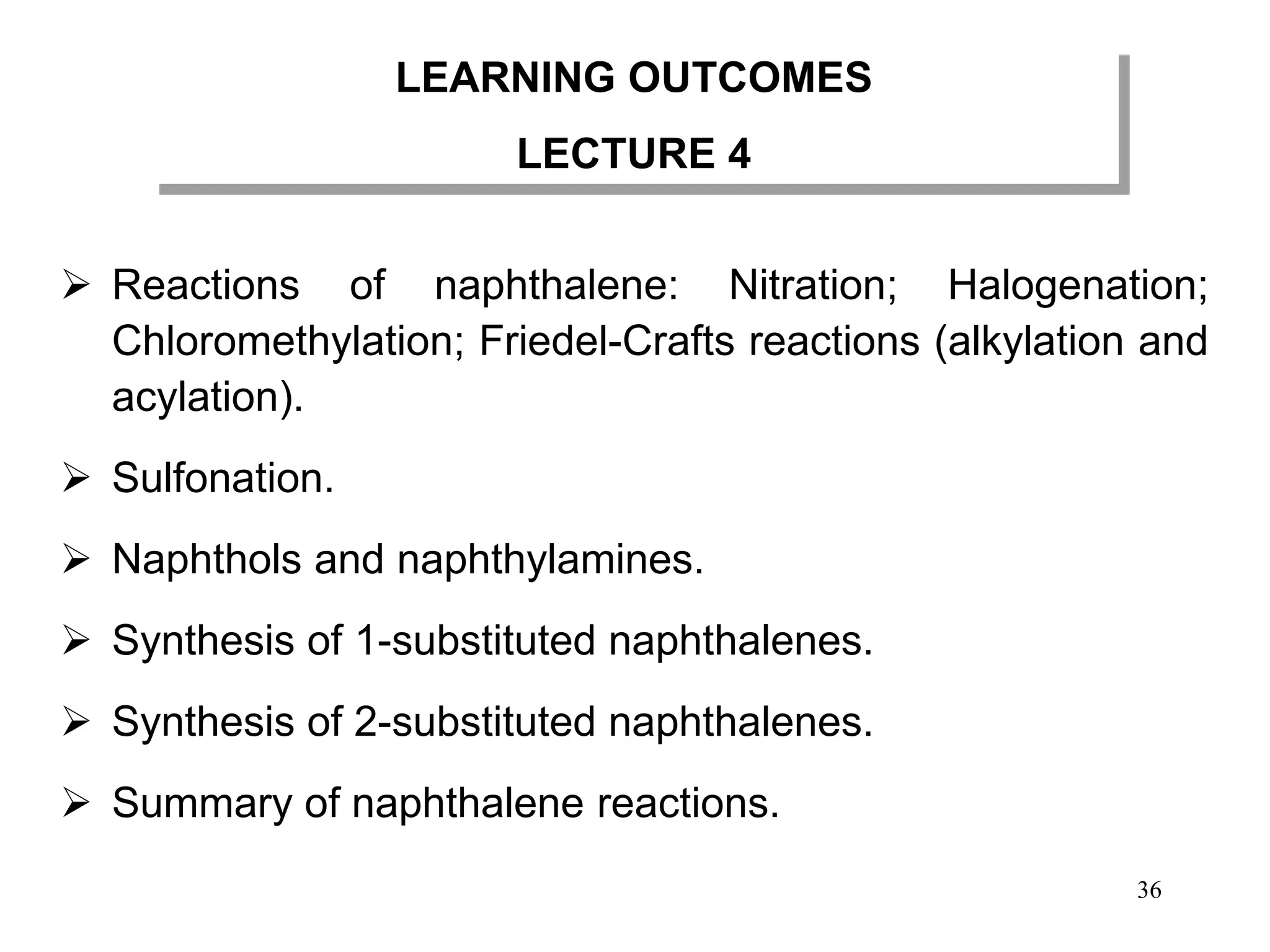 naphthalene for organic chemistry to understand industrial chemistry | PPT