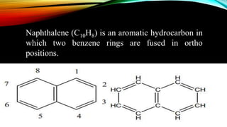 Naphthalene by Mr. Pradeep Swarnkar | PPTX