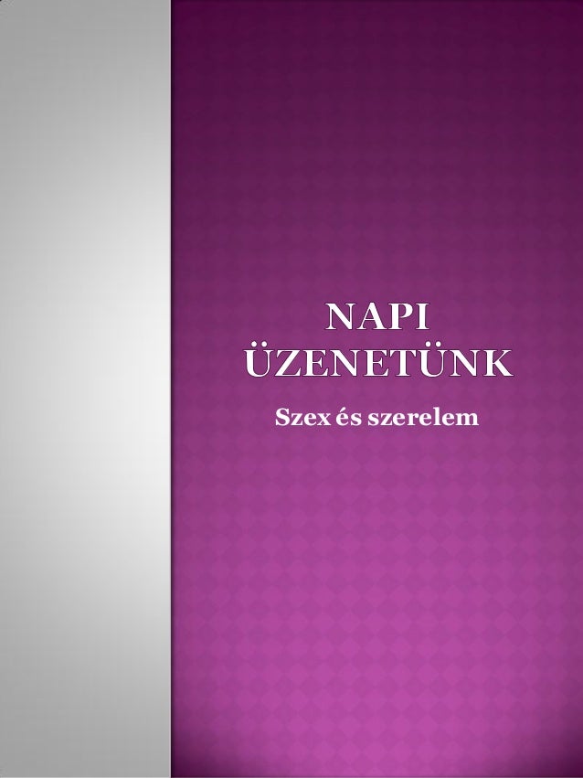 Napi üzenetünk Szex és Szerelem