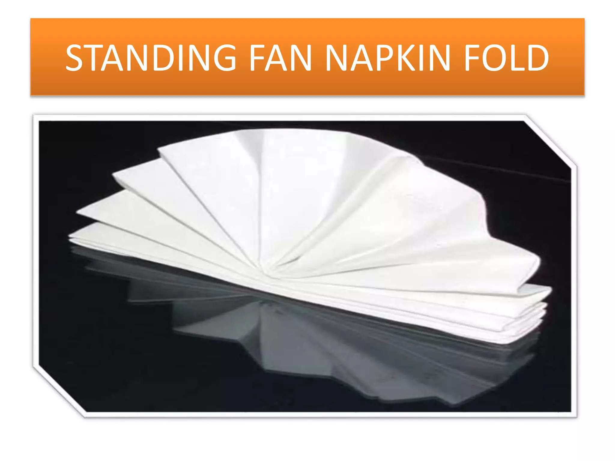 Napkin folding- | PPTX