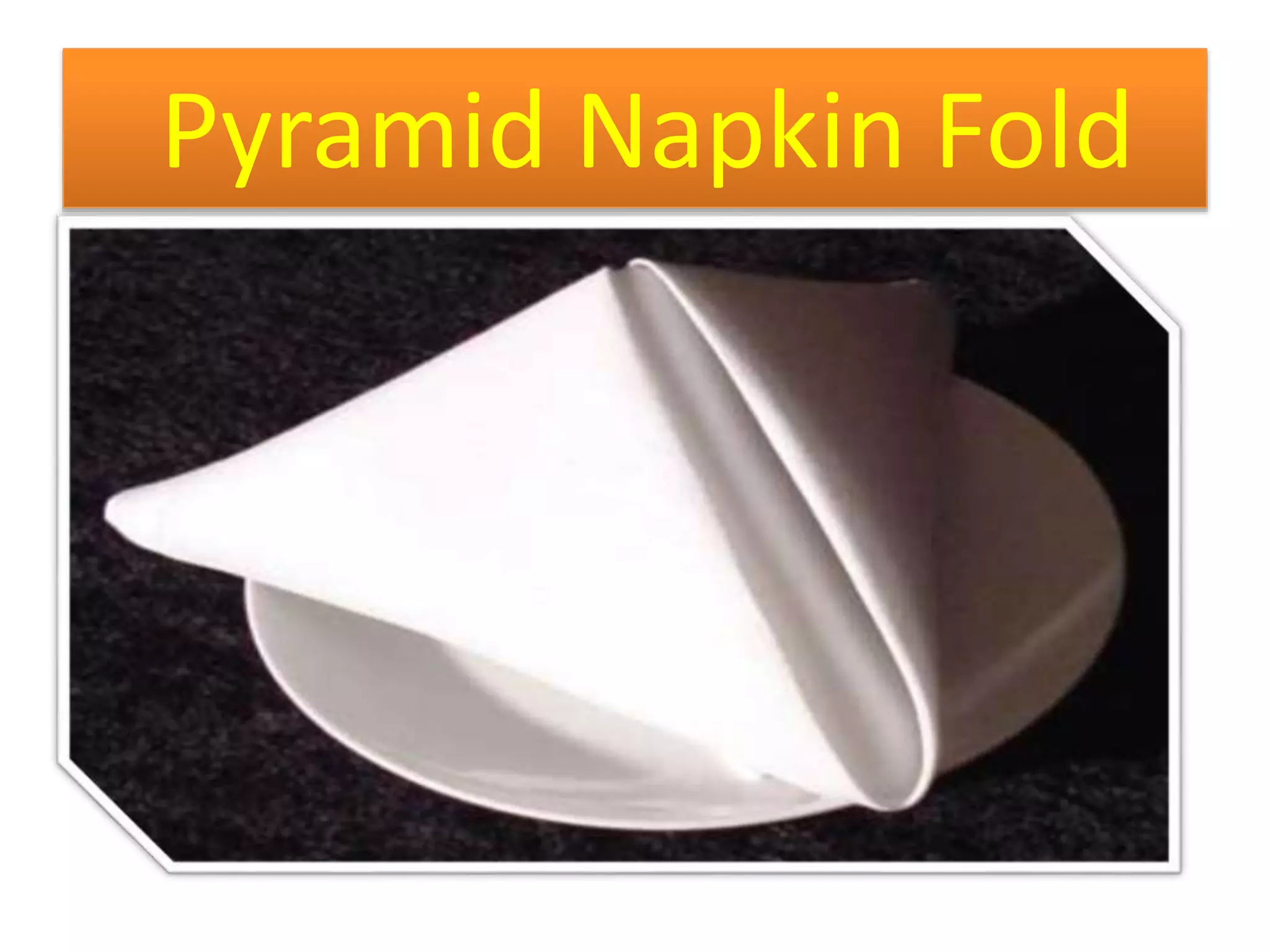 Napkin folding- | PPTX