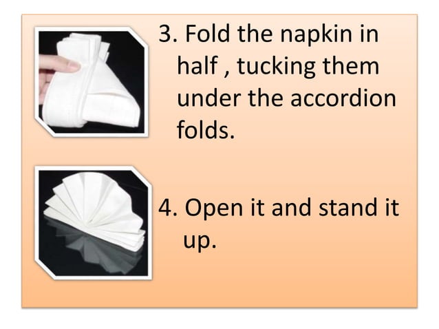 Napkin folding- | PPTX | Cooking | Food & Drink