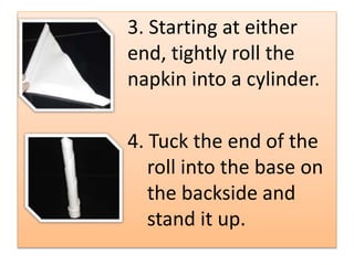 Napkin folding- | PPTX