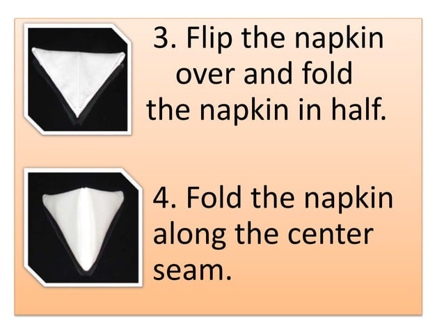 Napkin folding- | PPTX | Cooking | Food & Drink