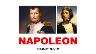 HISTORY YEAR 9 - NAPOLEON | PPTX