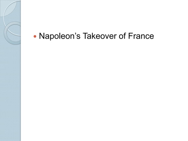Napoleon Bonaparte Rise to Power | PPTX