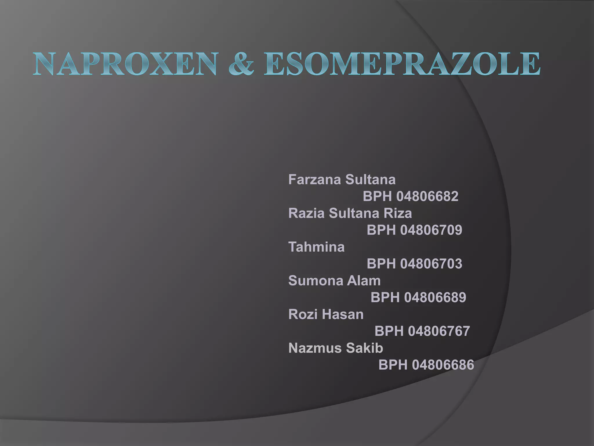 Naproxen & esomeprazole combination | PPTX